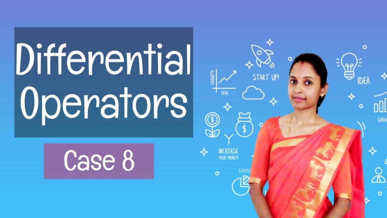 Differential Operators /Case 8/Vidhya Deepak_VD. - YouTube