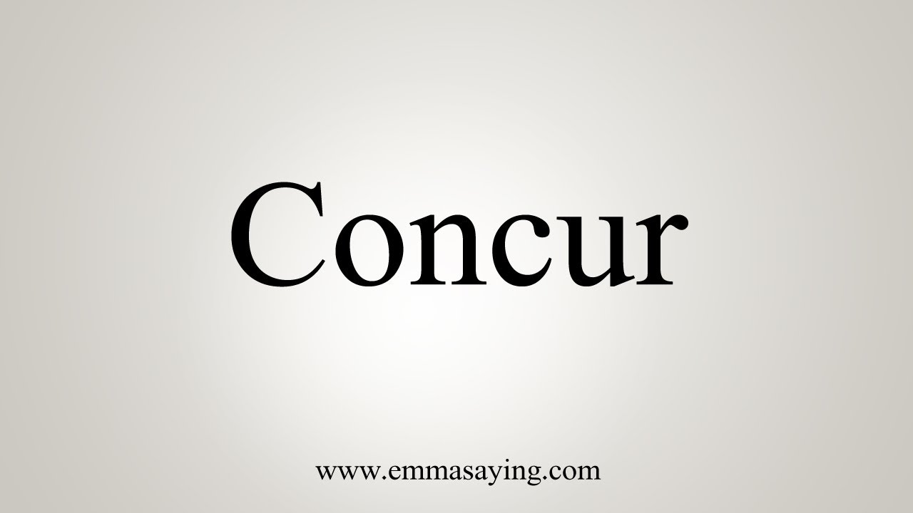 How To Say Concur YouTube how-to-say-concur-youtube