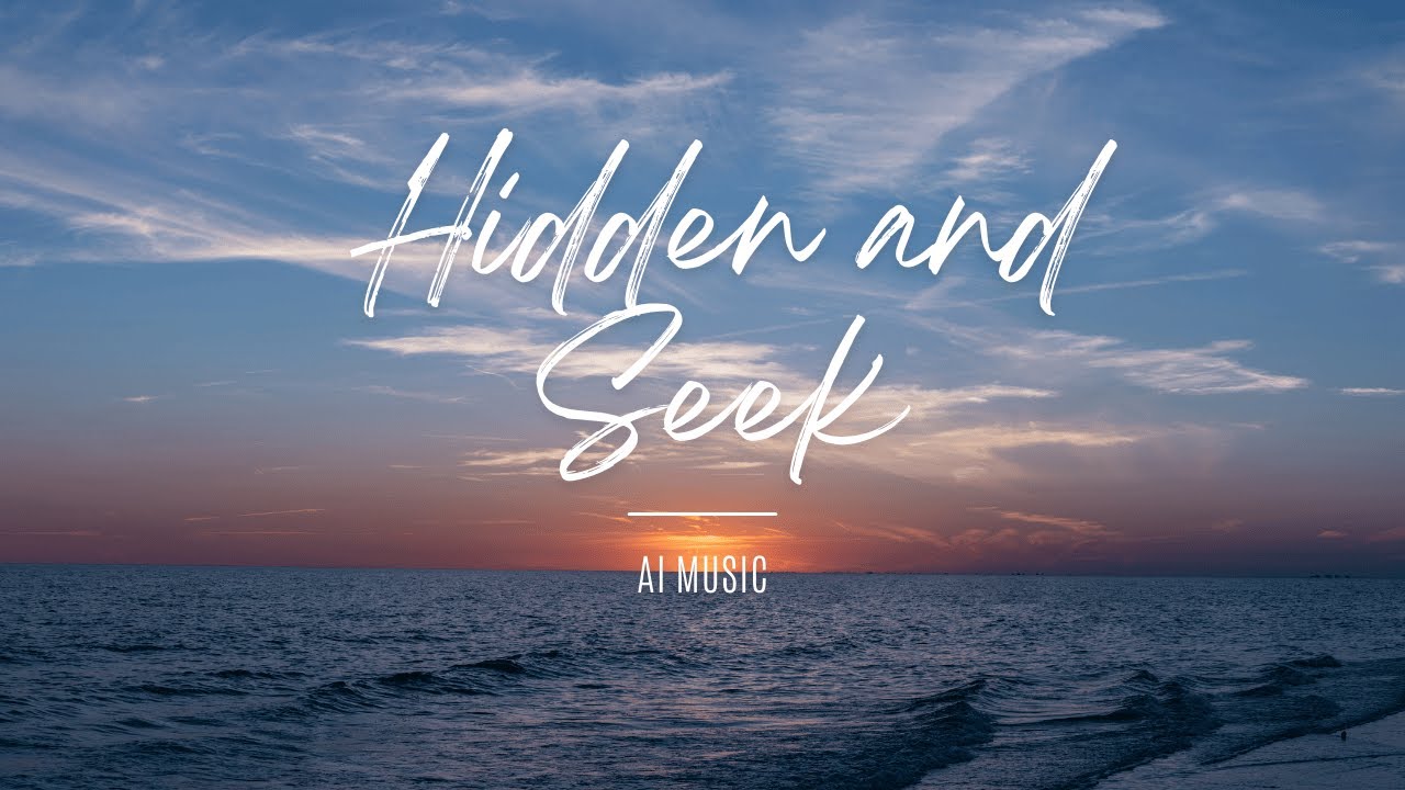 Hidden and Seek - YouTube