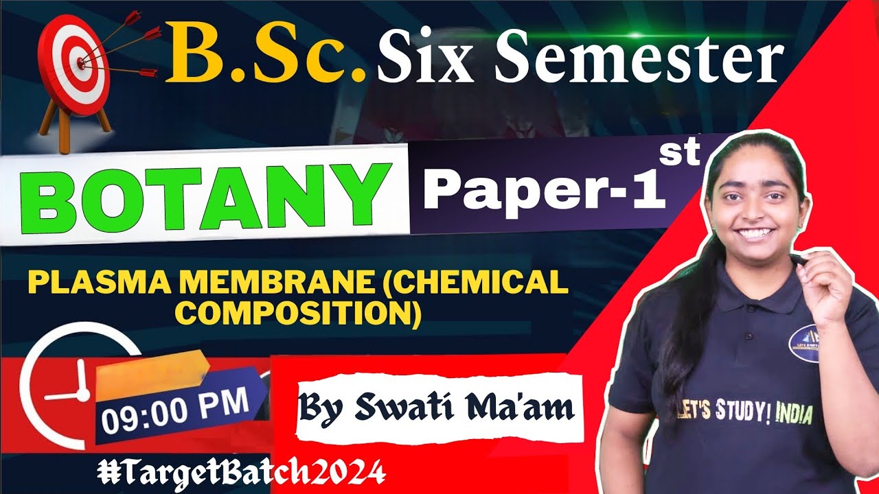 Plasma Membrane (Chemical Composition) | Part- 1 | B.Sc. Botany 6th Semester | Swati Ma'am - YouTube