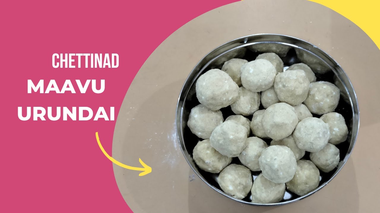 Chettinad Maavu Urundai - YouTube