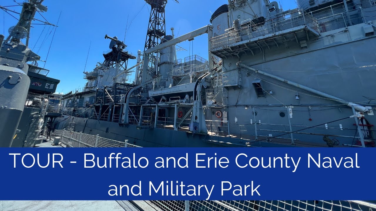 Buffalo and Erie County Naval and Military Park - YouTube