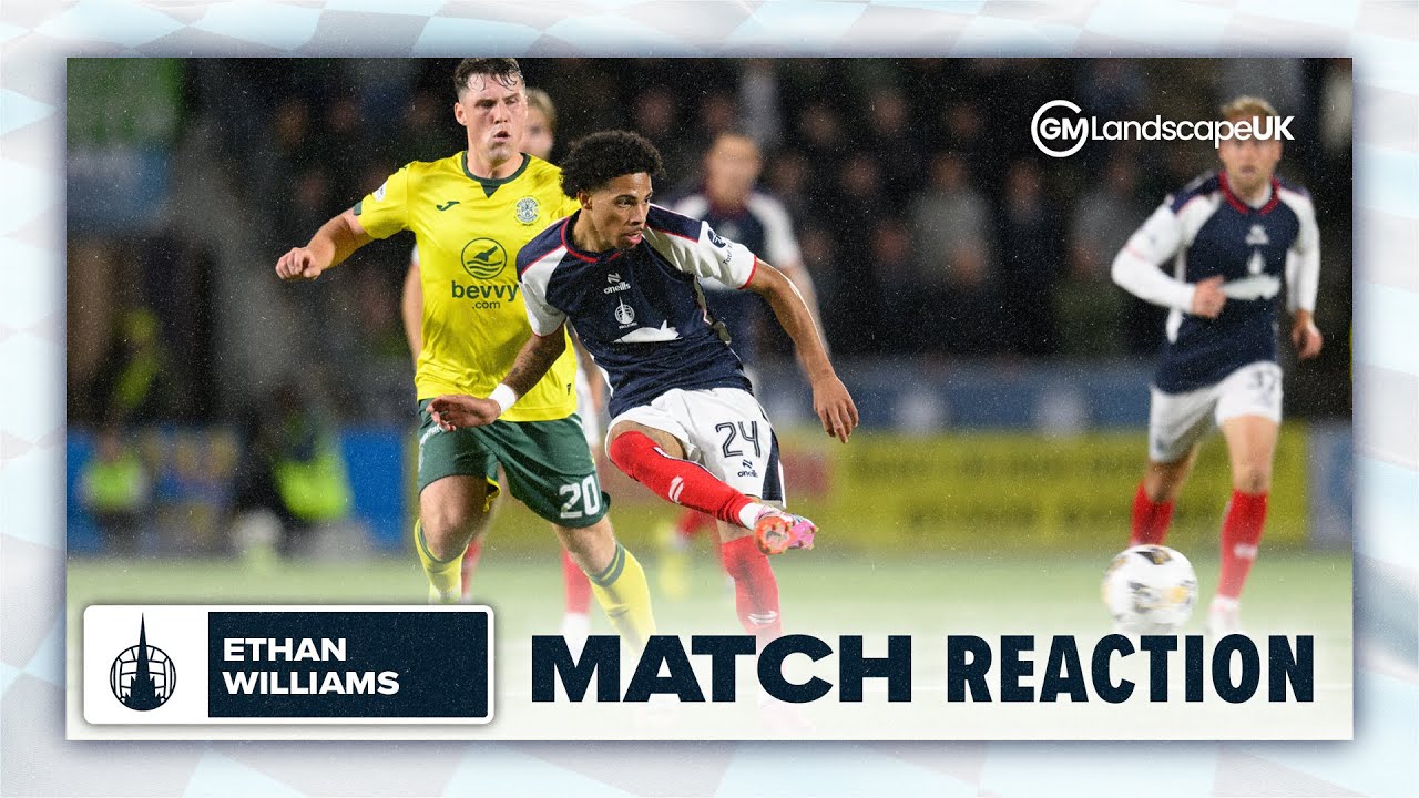 Match reaction | Ethan Williams post Hibernian - YouTube