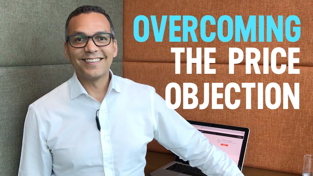 How to Handle Price Objections & Close More Deals - YouTube