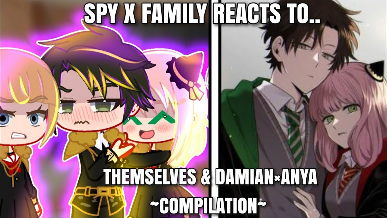 👒Spy x family + Damian's FANGIRLS + Forger family, react to Anya x ...