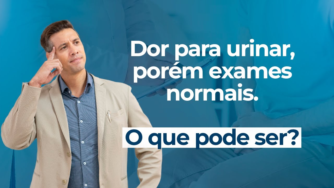 Dor ao urinar, porém exames normais. O que pode ser? - YouTube