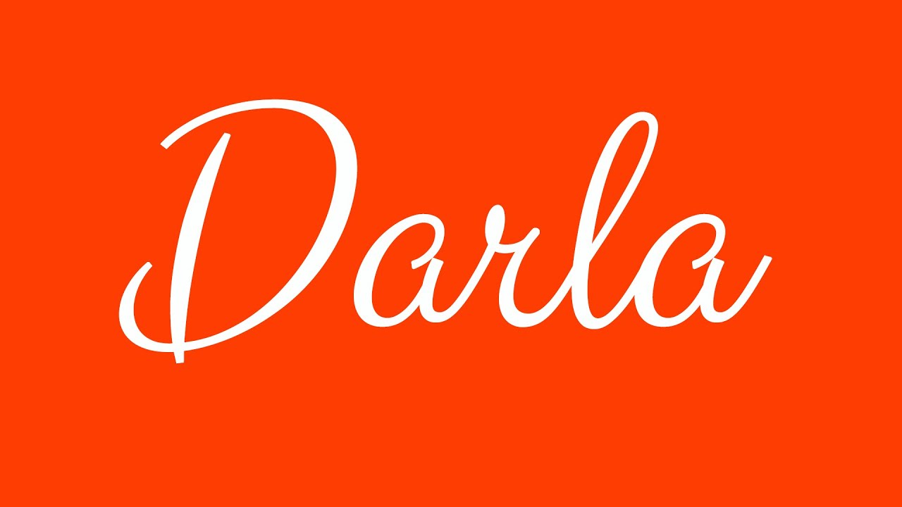 Learn how to Sign the Name Darla Stylishly in Cursive Writing - YouTube