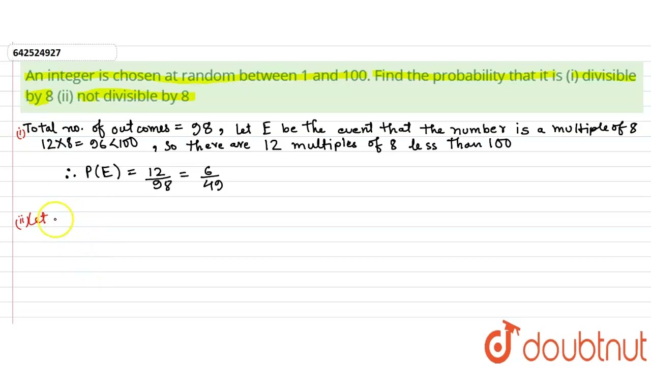 An Integer Is Chosen At Random Between 1 And 100 Find The Probability An Integer Is Chosen At Random Between 1 And 100 Find The Probability