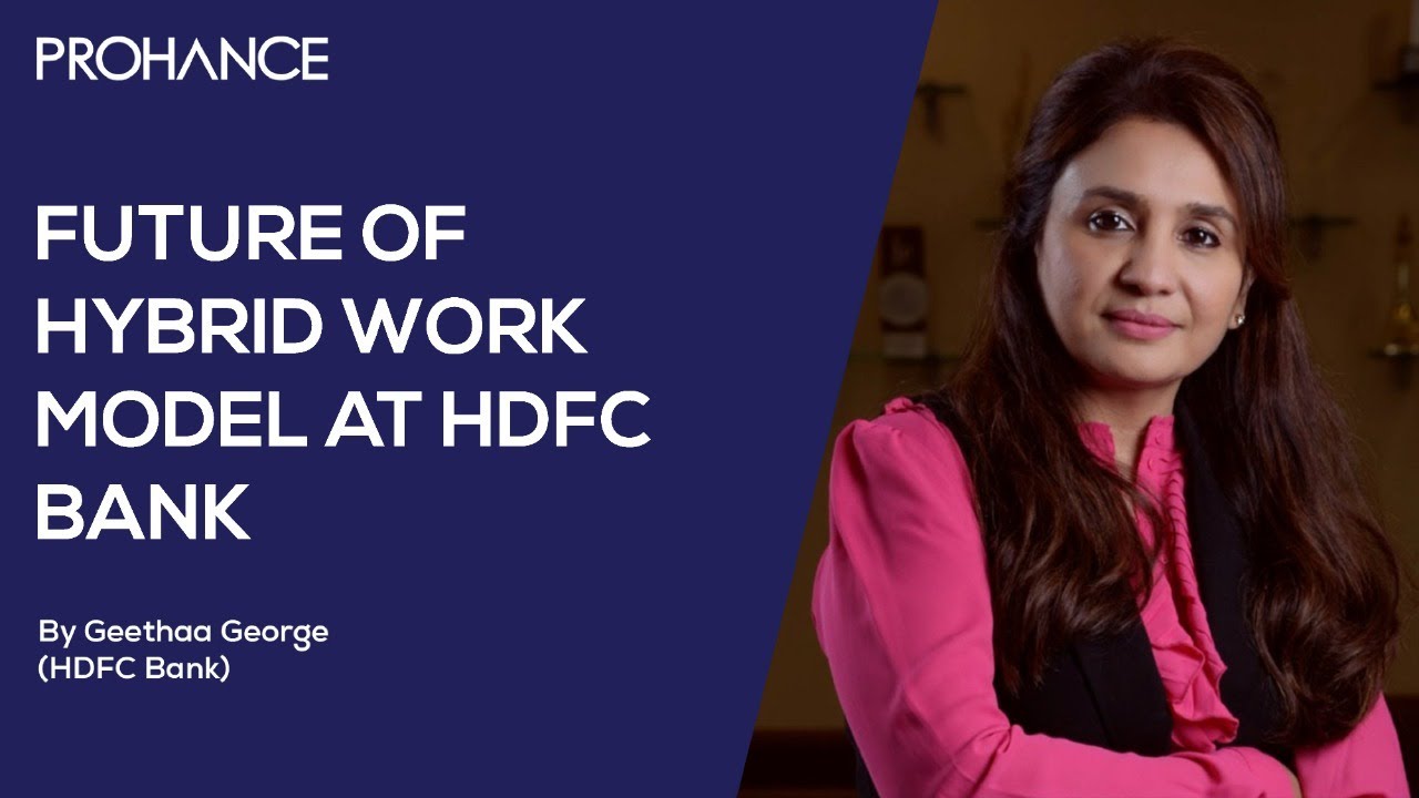 Future Hybrid Work Model at HDFC Bank By Geethaa George, HDFC Bank ...