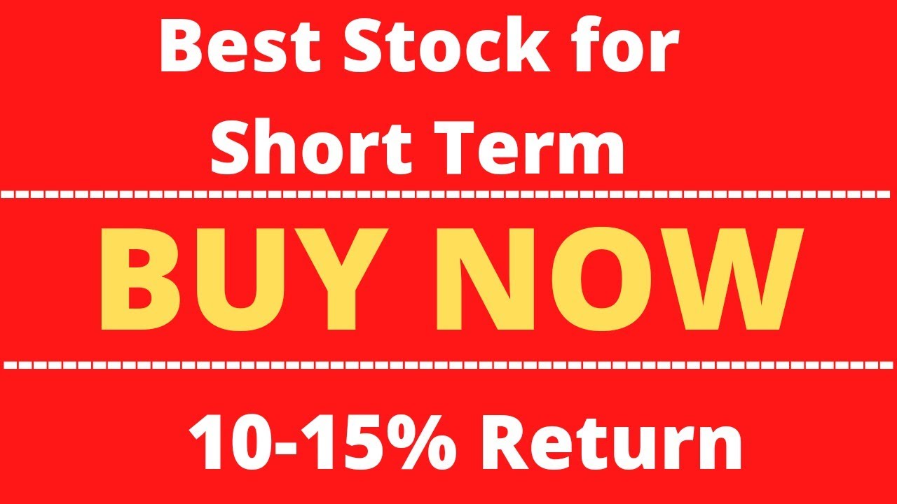 Best Stock for Short Term | BUY NOW | 10-15% Return - YouTube