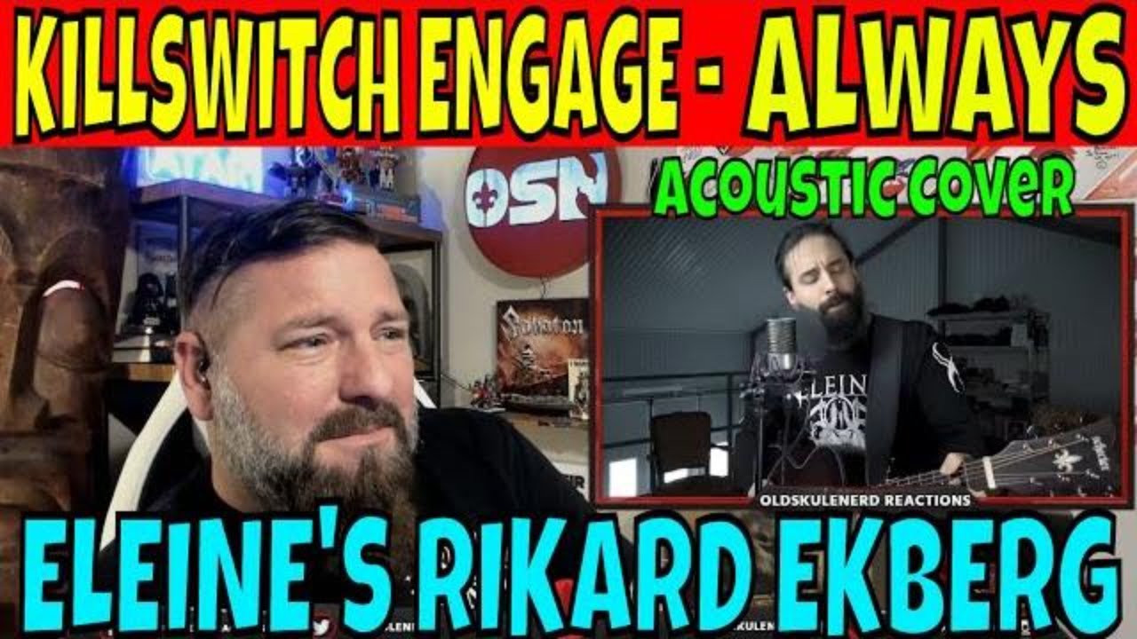 RM Duo - Always (Killswitch Engage Cover) OLDSKULENERD REACTION - YouTube
