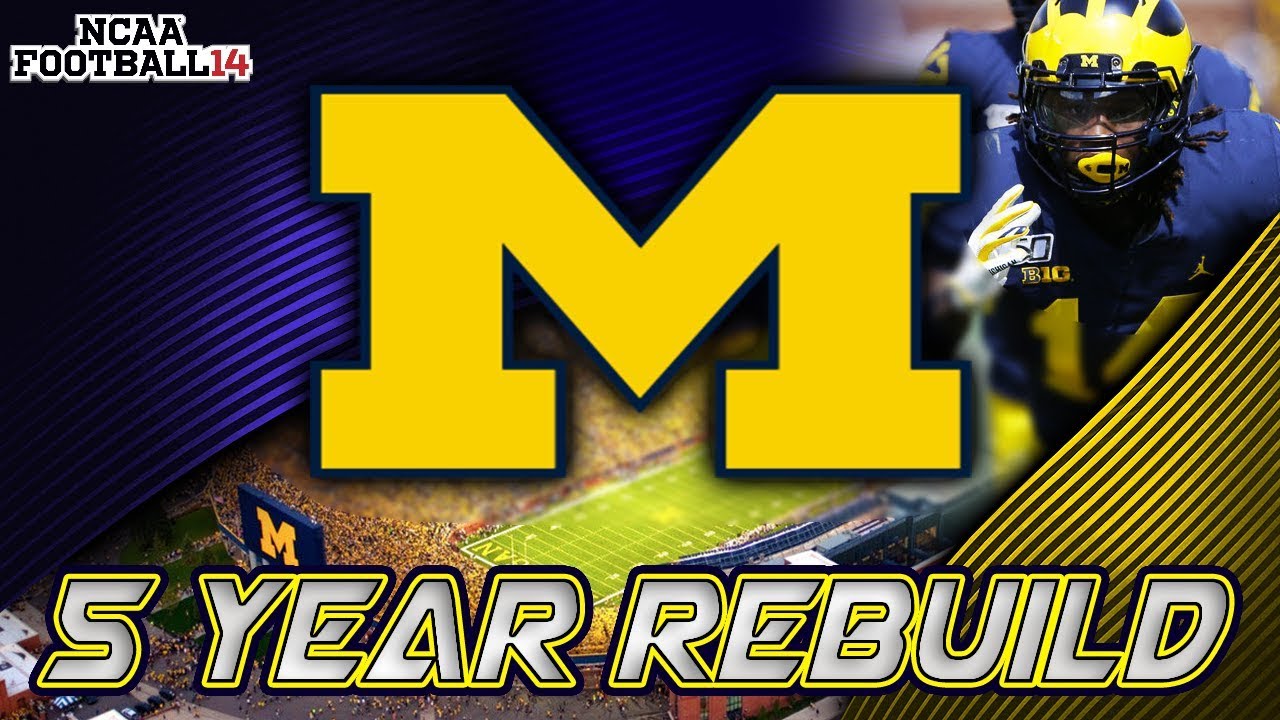 Michigan 5-Year Rebuild | NCAA Football 14 (65/126) - YouTube