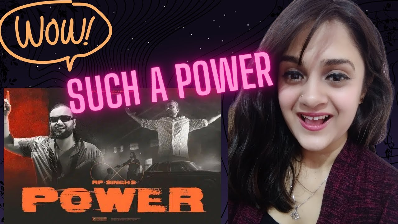 POWER SONG BY RP SINGH REACTION | React with Himanshi - YouTube