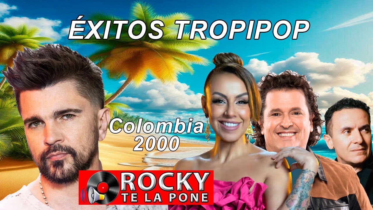 MÚSICA TROPIPOP COLOMBIA 2000 Carlos Vives Juanes Fonseca Maia ...