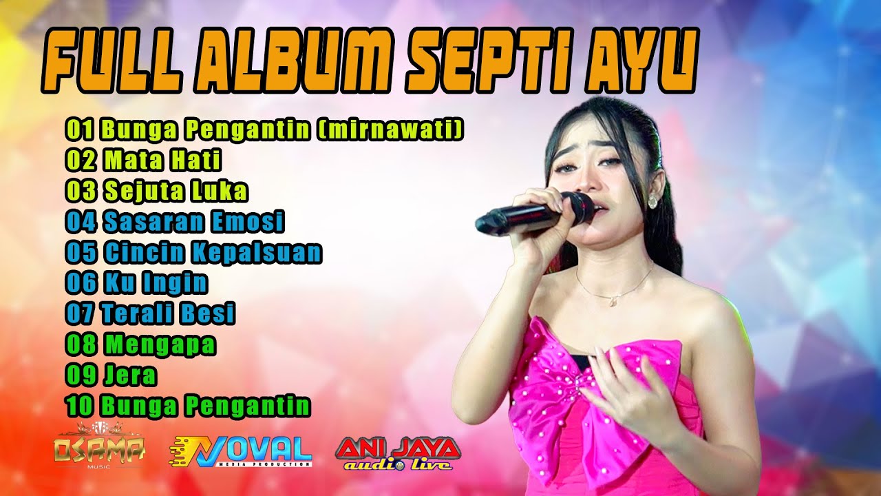FULL ALBUM SEPTI AYU - OSAMA MUSIK - ANIJAYA AUDIO LIVE NOVAL PRODUCTION - YouTube