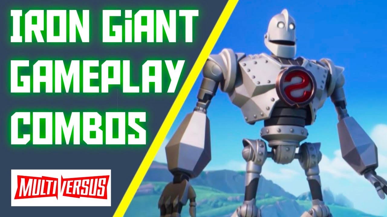 Iron Giant Combos And Gameplay Tips For Easy Wins [multiversus Early