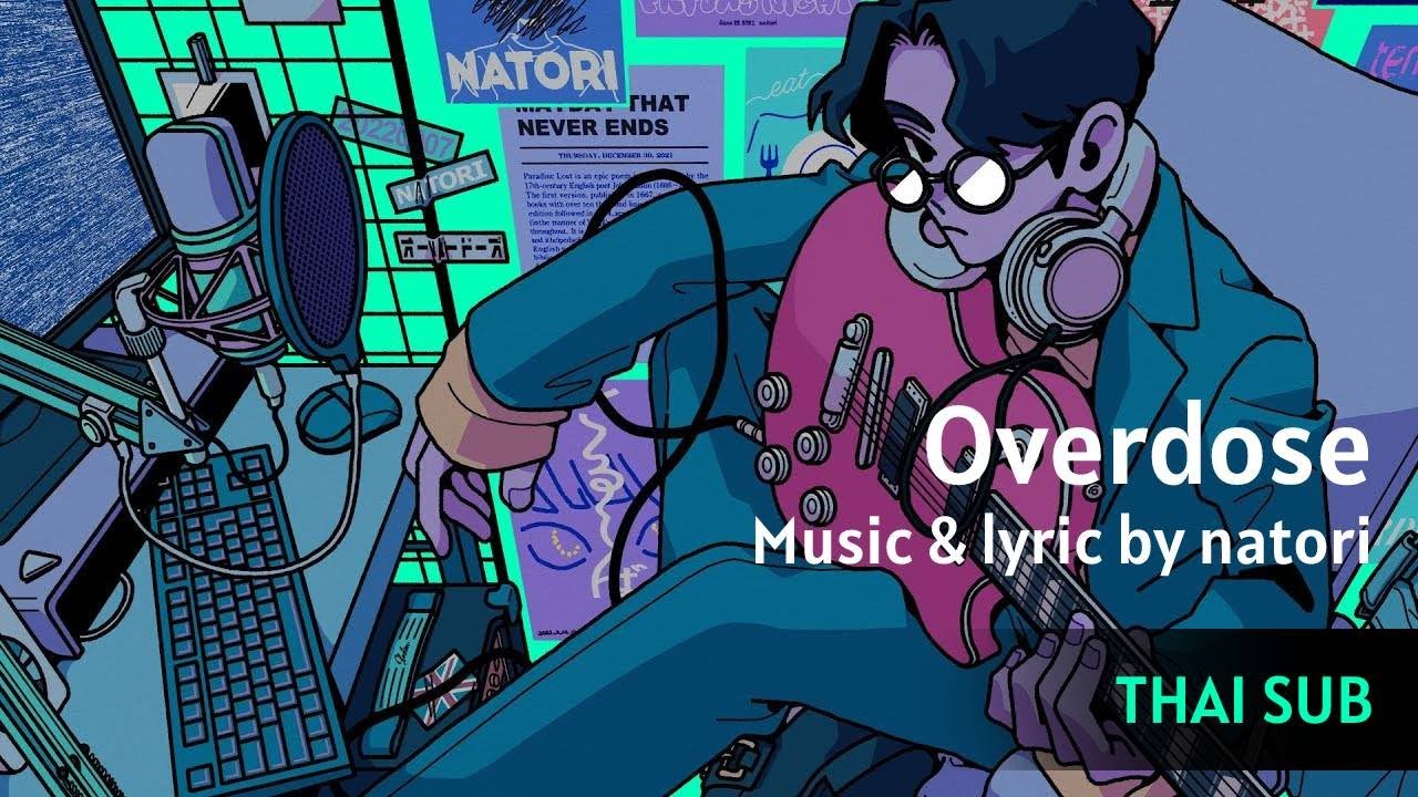 [Thaisub] Overdose - Natori - YouTube
