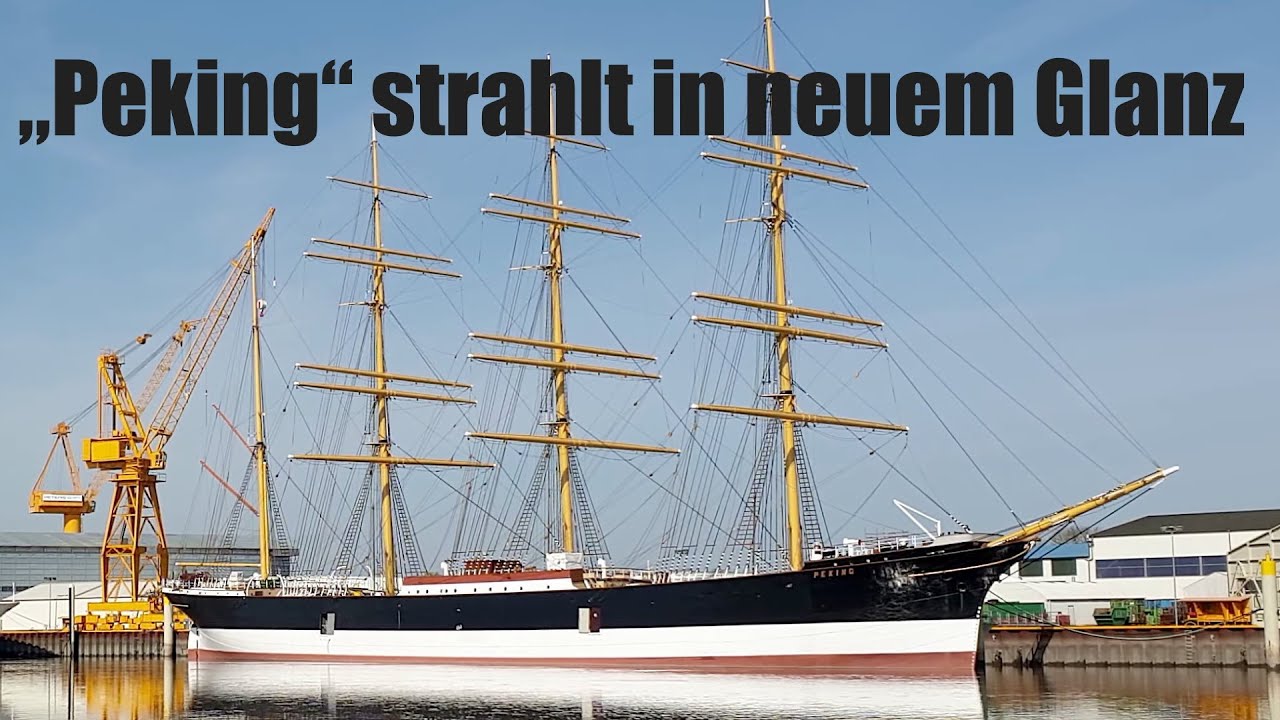 Viermastbark PEKING // Der Traditionssegler erstrahlt in neuem Glanz ...