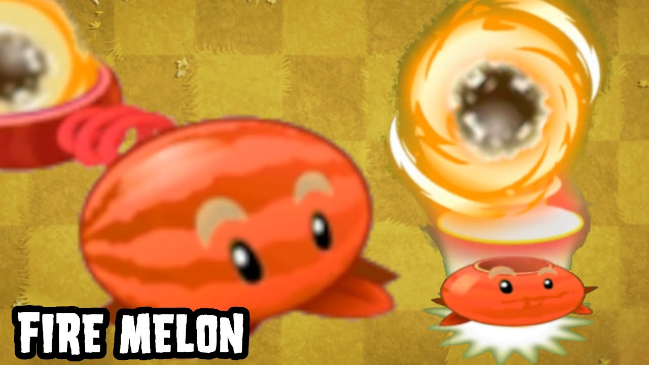 PvZ 2 - Fire Melon Max Level Powerup - New Plant in Plants vs. Zombies | @verammod - YouTube