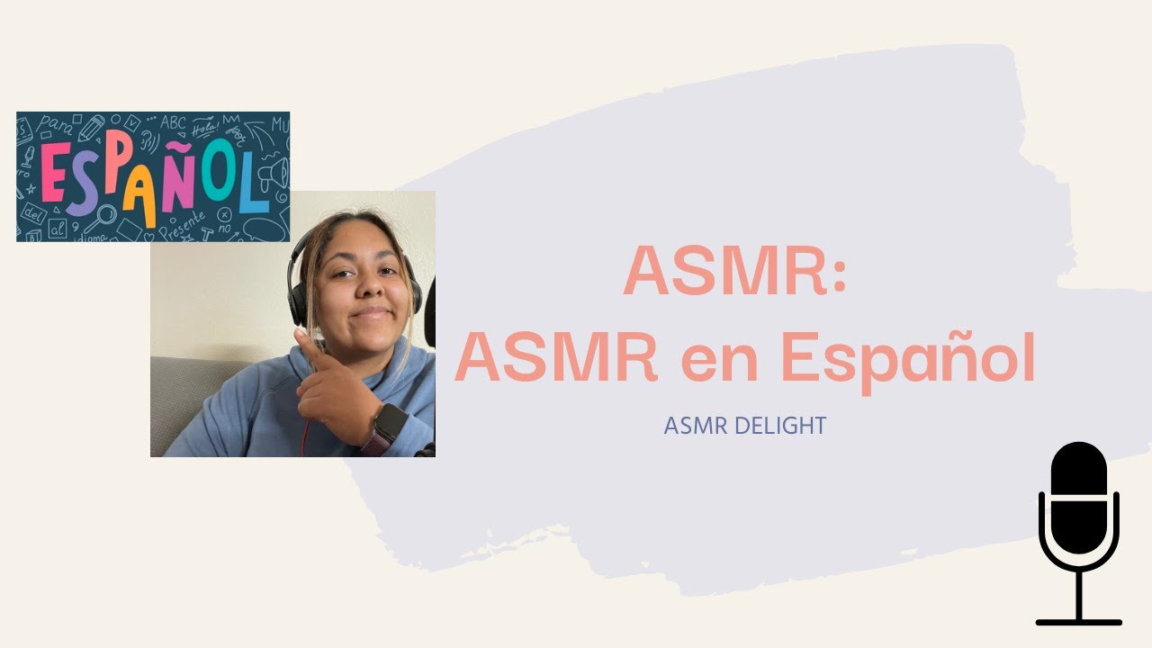 ASMR: ASMR in Spanish - YouTube