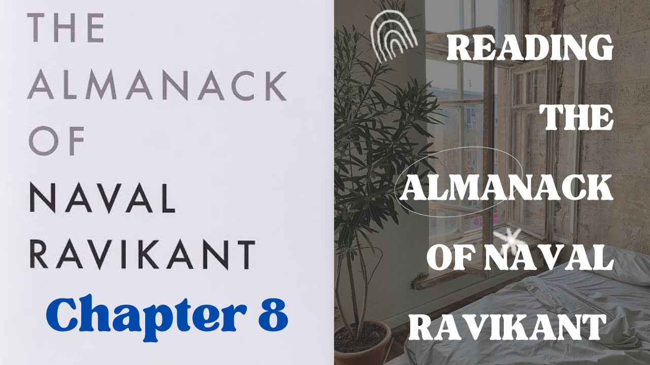 The Almanack of Naval Ravikant’ On Wealth, Happiness, and Life |Chapter ...
