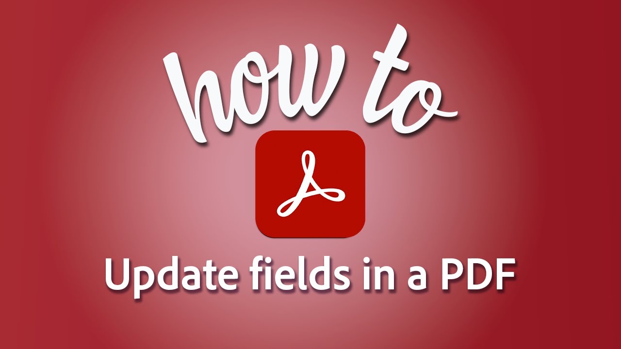 Update Form Fields To Existing PDF In Adobe Acrobat YouTube Update Form Fields To Existing PDF In Adobe Acrobat YouTube