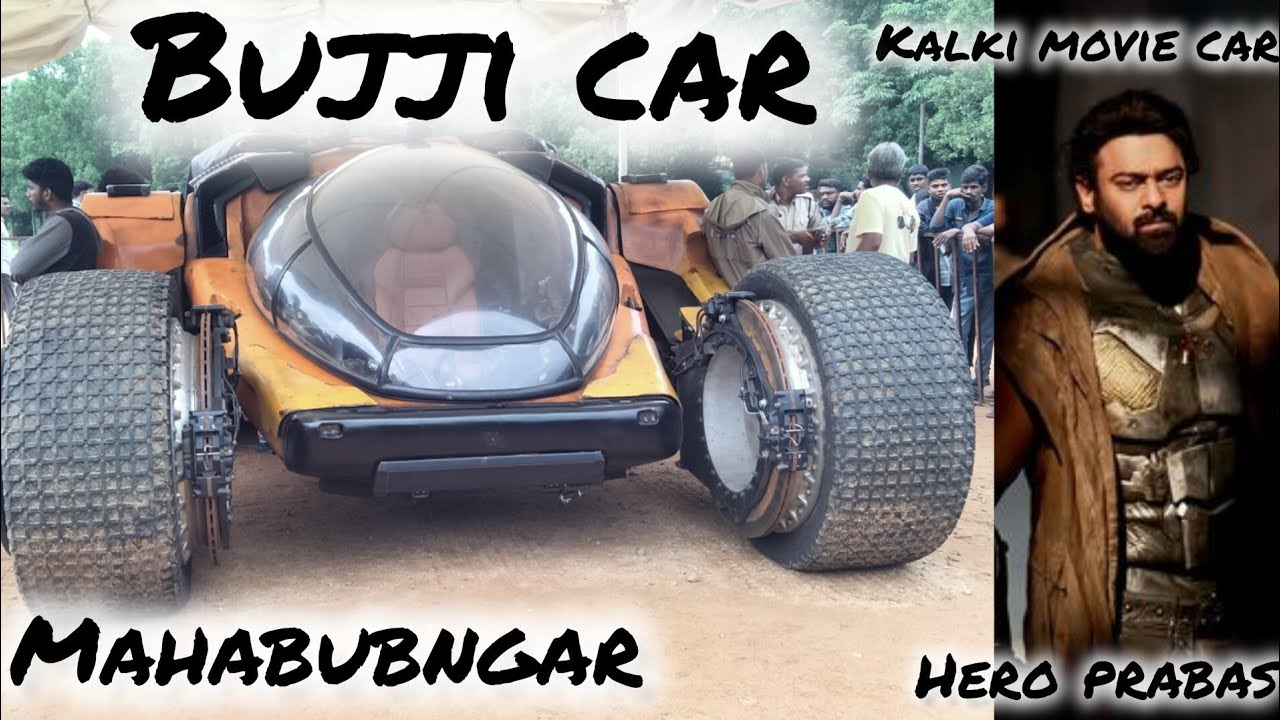 Kalki Bujji Car full review telugu|Mahabubngar|Kalki 2898A.D|Feature ...