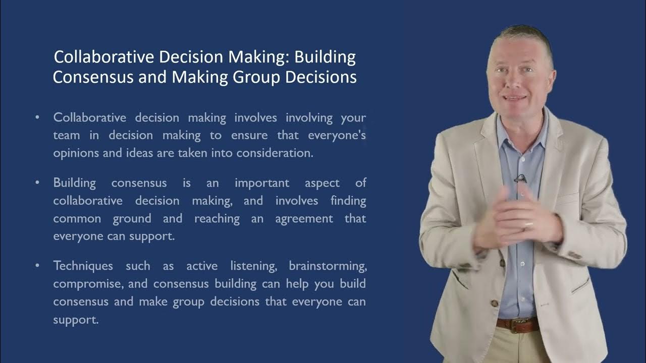 COLLABORATIVE DECISION MAKING BUILDING CONSENSUS AND MAKING GROUP ...