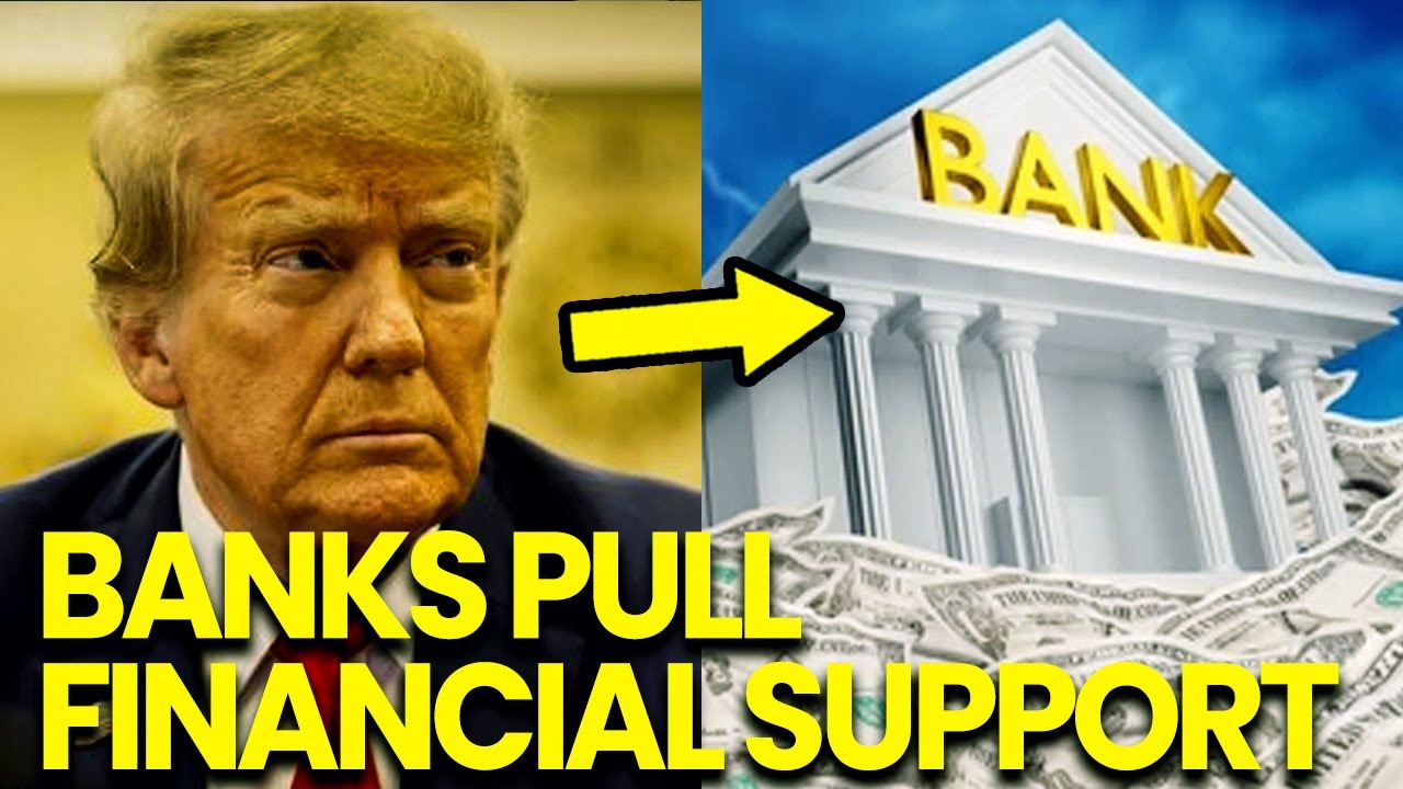 Trump ERUPTS as Banks PULL FINANCIAL SUPPORT - YouTube