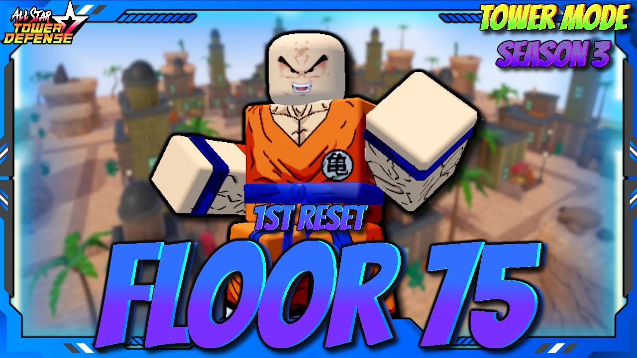 [ TOWER MODE SEASON 3 ] Floor 75 FIRST RESET Guide | All Star Tower ...