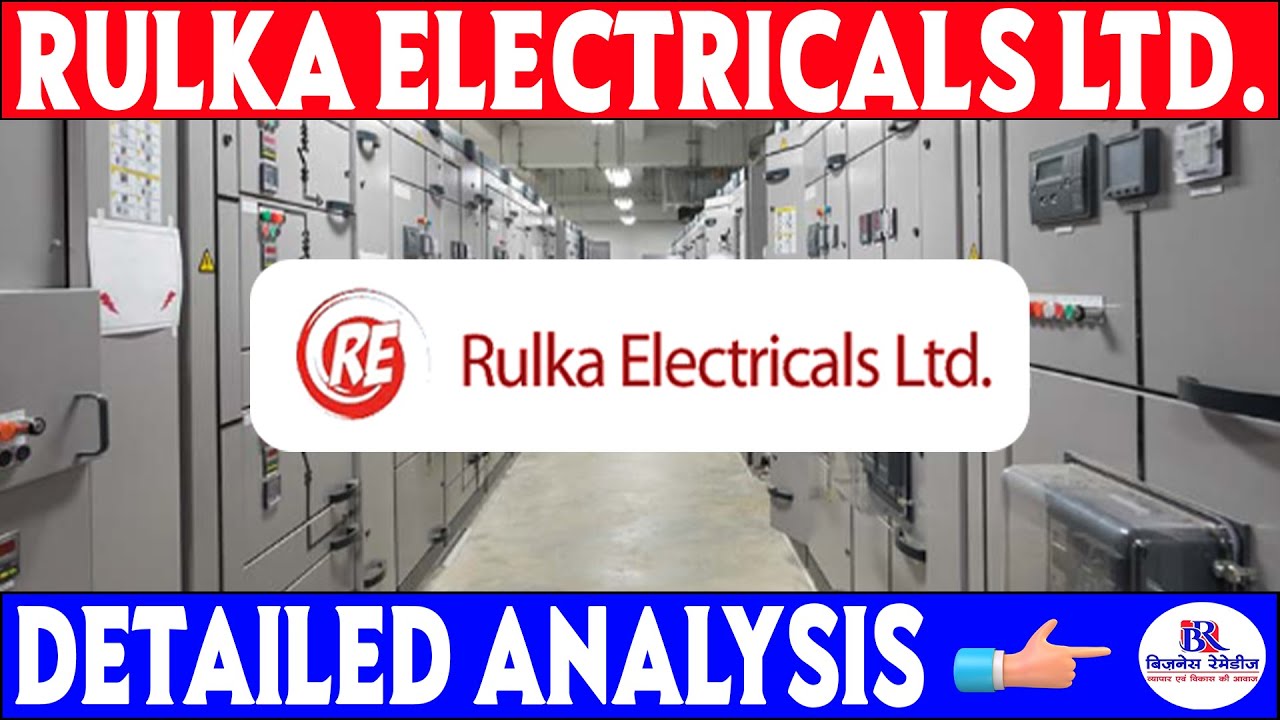 RULKA ELECTRICALS LTD. | COMPANY REVIEW | BUSINESS REMEDIES - YouTube