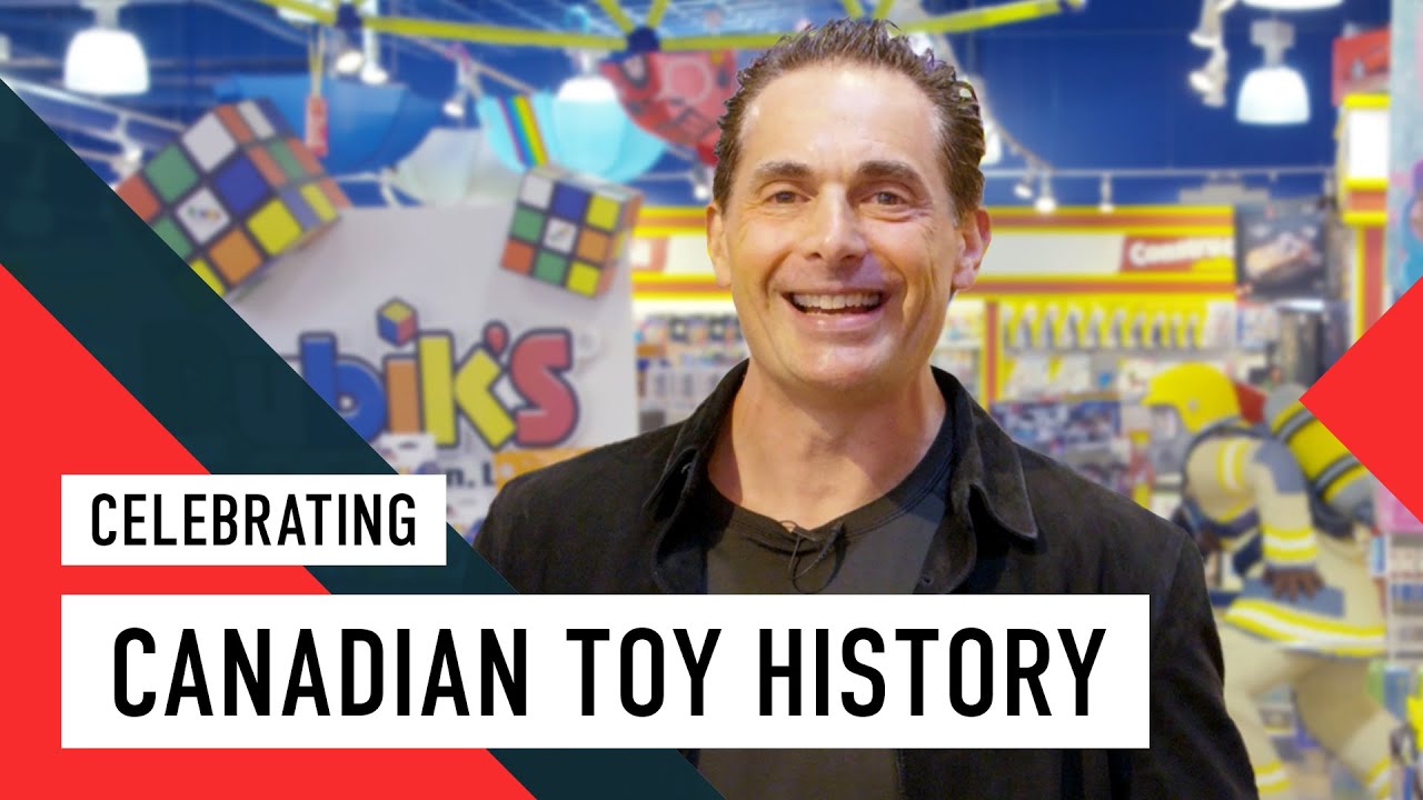 Memories and Lessons from Canadian Toy History | Mindstones | Insight ...