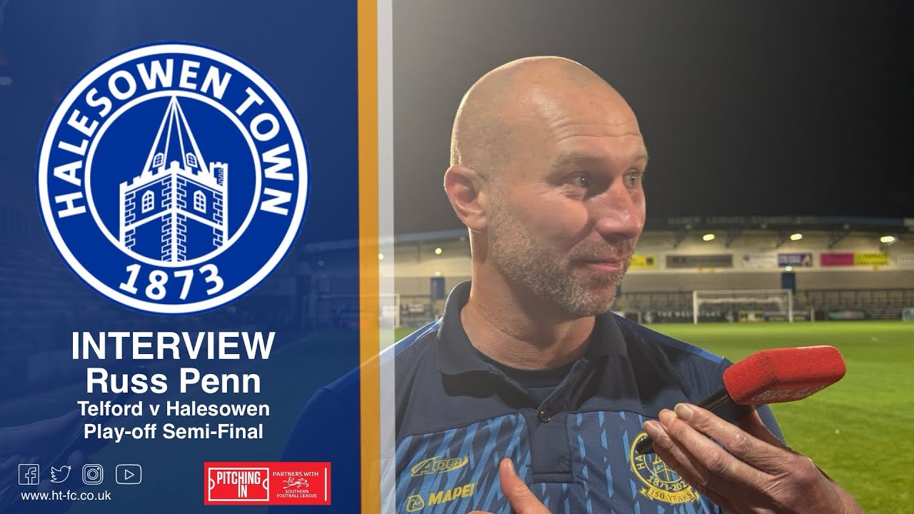 MANAGER INTERVIEW | Russ Penn reflects on Semi-Final loss at Telford ...