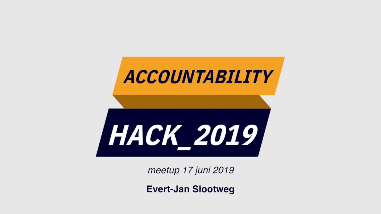 Meet-Up: Evert-Jan Slootweg (CDA) Accountability Hack 2019 - YouTube