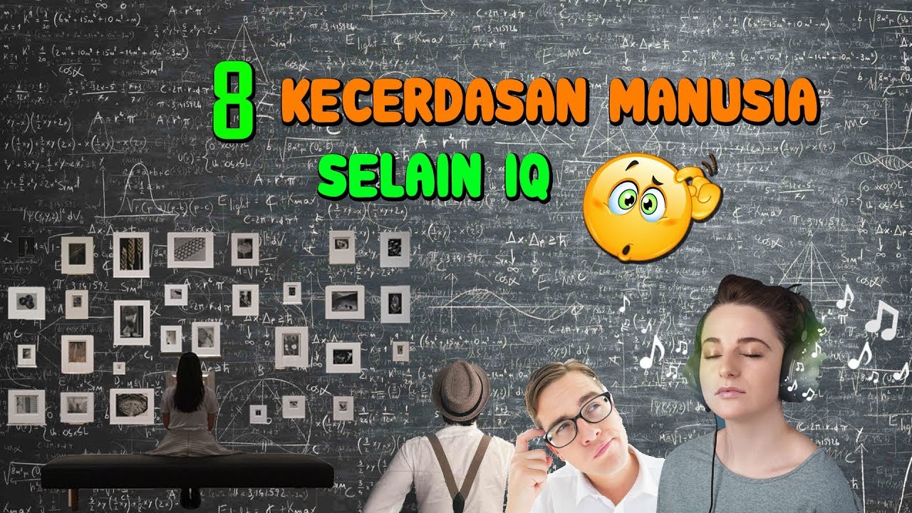 8 KECERDASAN MANUSIA SELAIN IQ 👍🧐 - YouTube