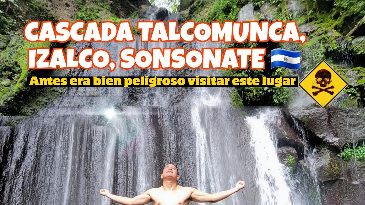 Cascada Talcomunca EL SALVADOR🇸🇻 ¿ Porque no la visitaban? ☠️😨🤔 - YouTube