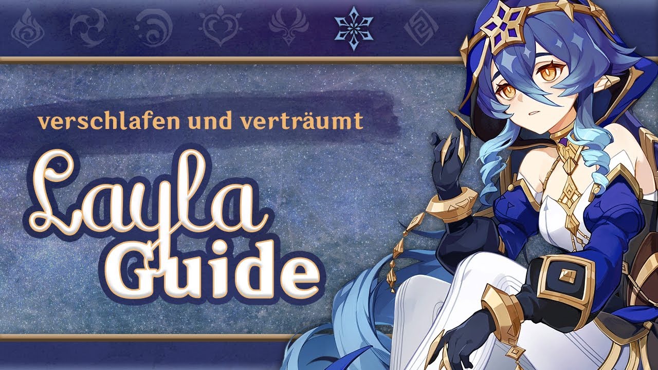 KOMPLETTER LAYLA GUIDE | Die Besten Builds, Teams, Artefakte und Waffen ...