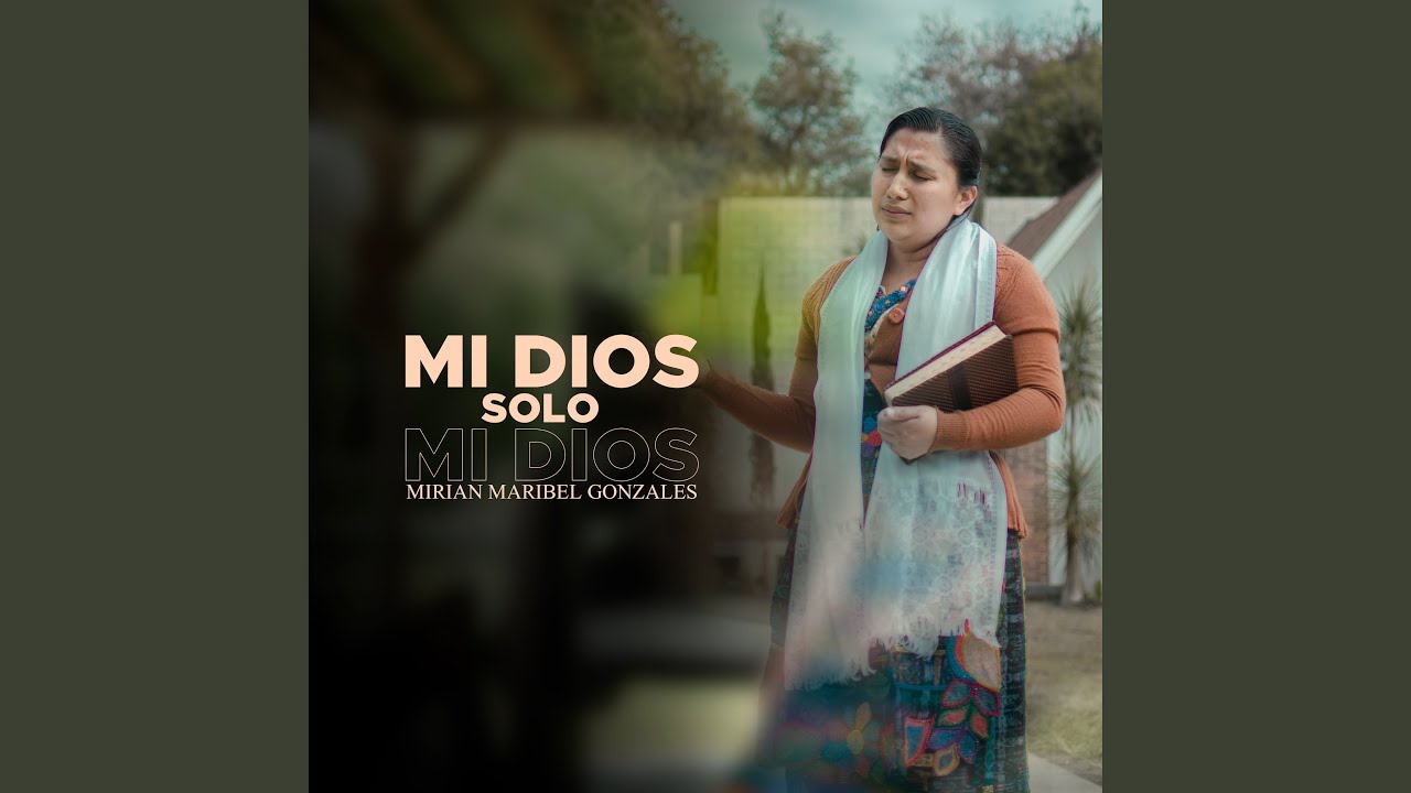 Mi Dios Solo Mi Dios - YouTube
