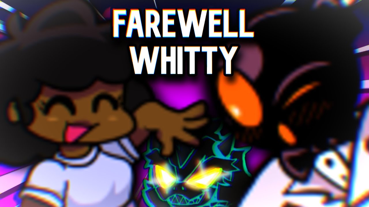 Farewell Whitty | Friday Night Funkin - The Date Week - FNF MODS [HARD ...