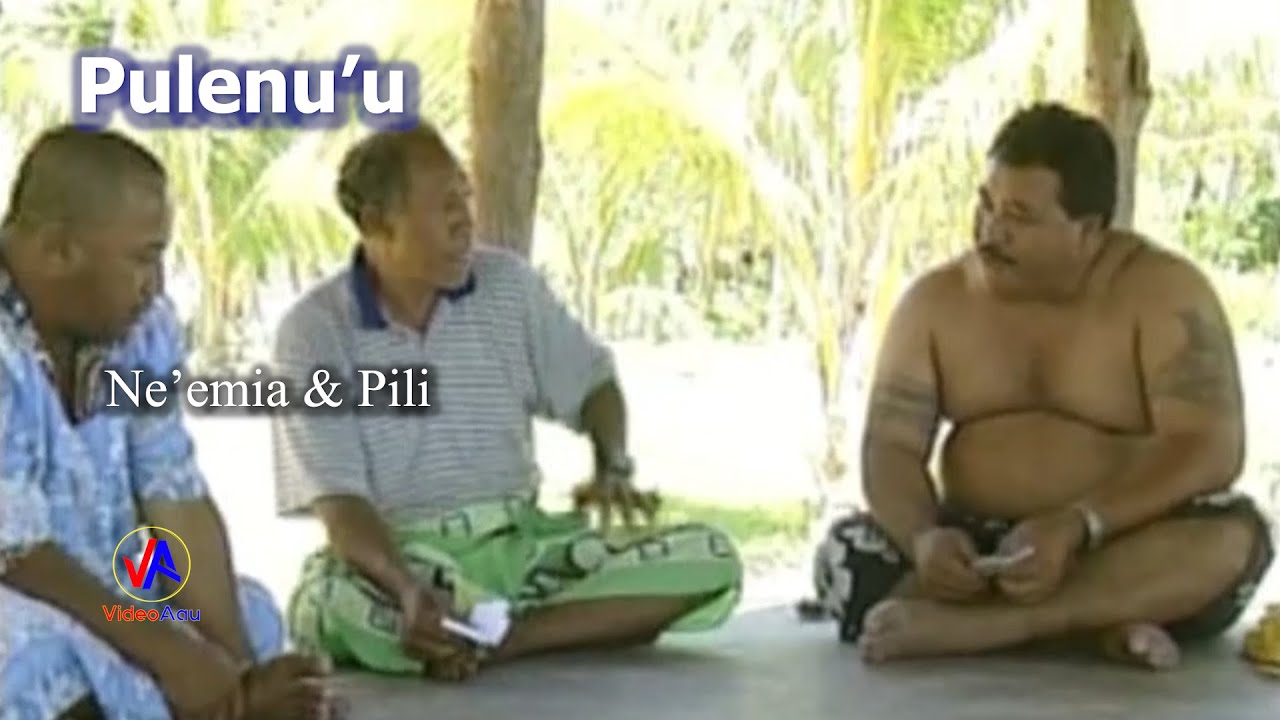 Pili ma Ne'emia : PULENU'U ! - YouTube