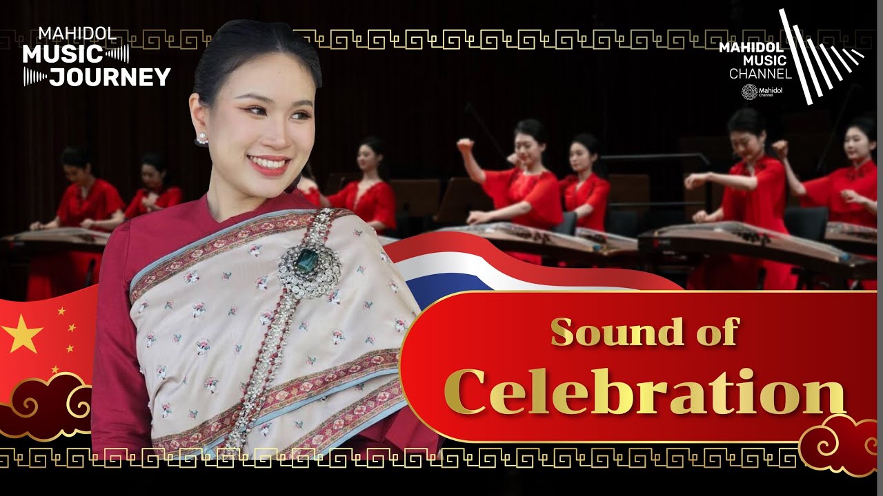 Sound of Celebration: Happy Chinese New Year 2024 🐲 | Mahidol Music ...