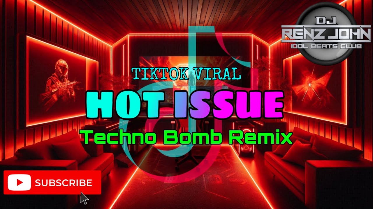 Hot Issue (Techno Bomb Remix) - DJ Renz John Remix - 2k25 - YouTube