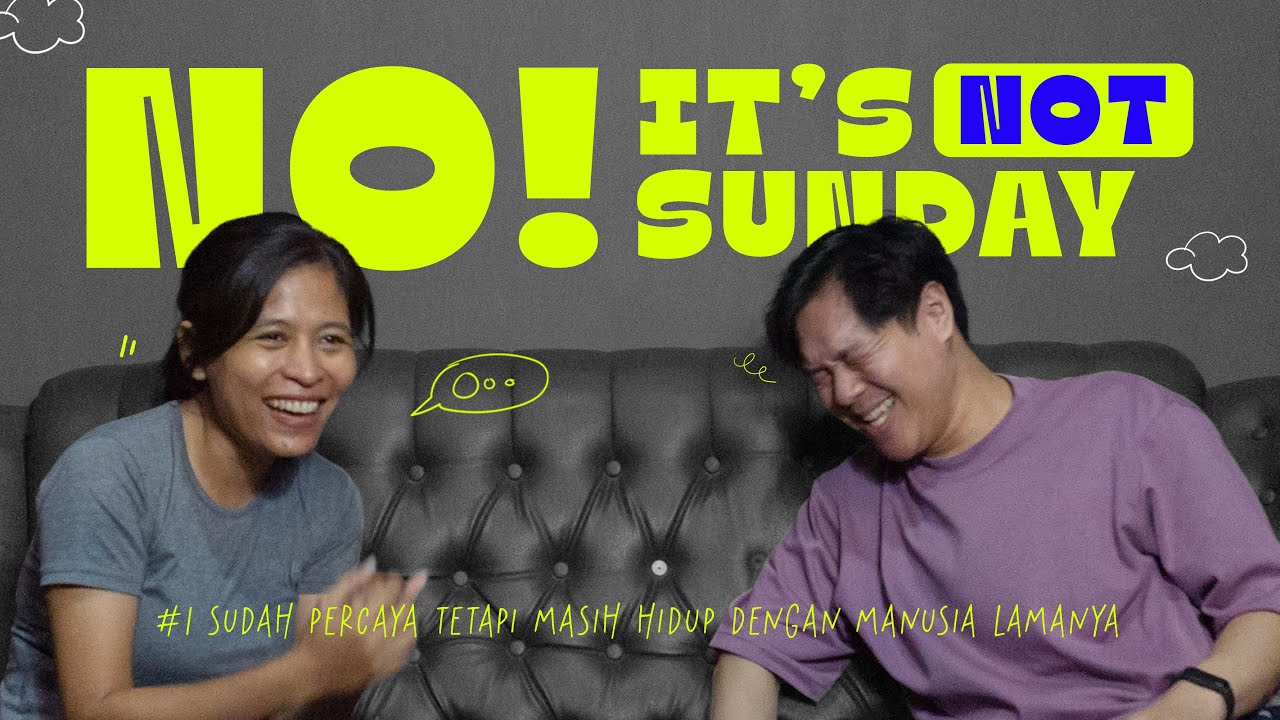 #1 Sudah Percaya Tetapi Masih Hidup Dengan Manusia Lamanya ? | No It's ...