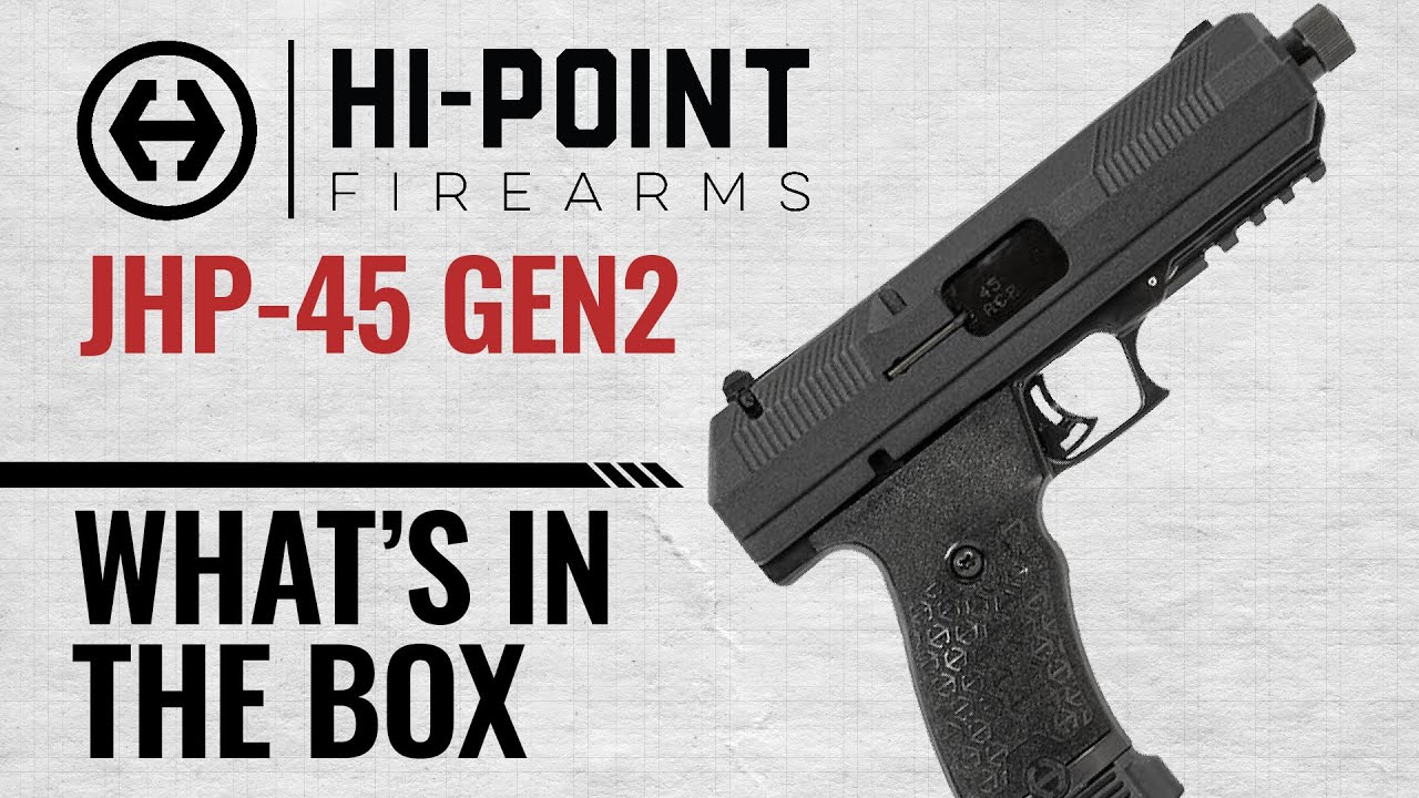 Hi-Point JHP 45 ACP Pistol GEN2 | What's in the box? - YouTube