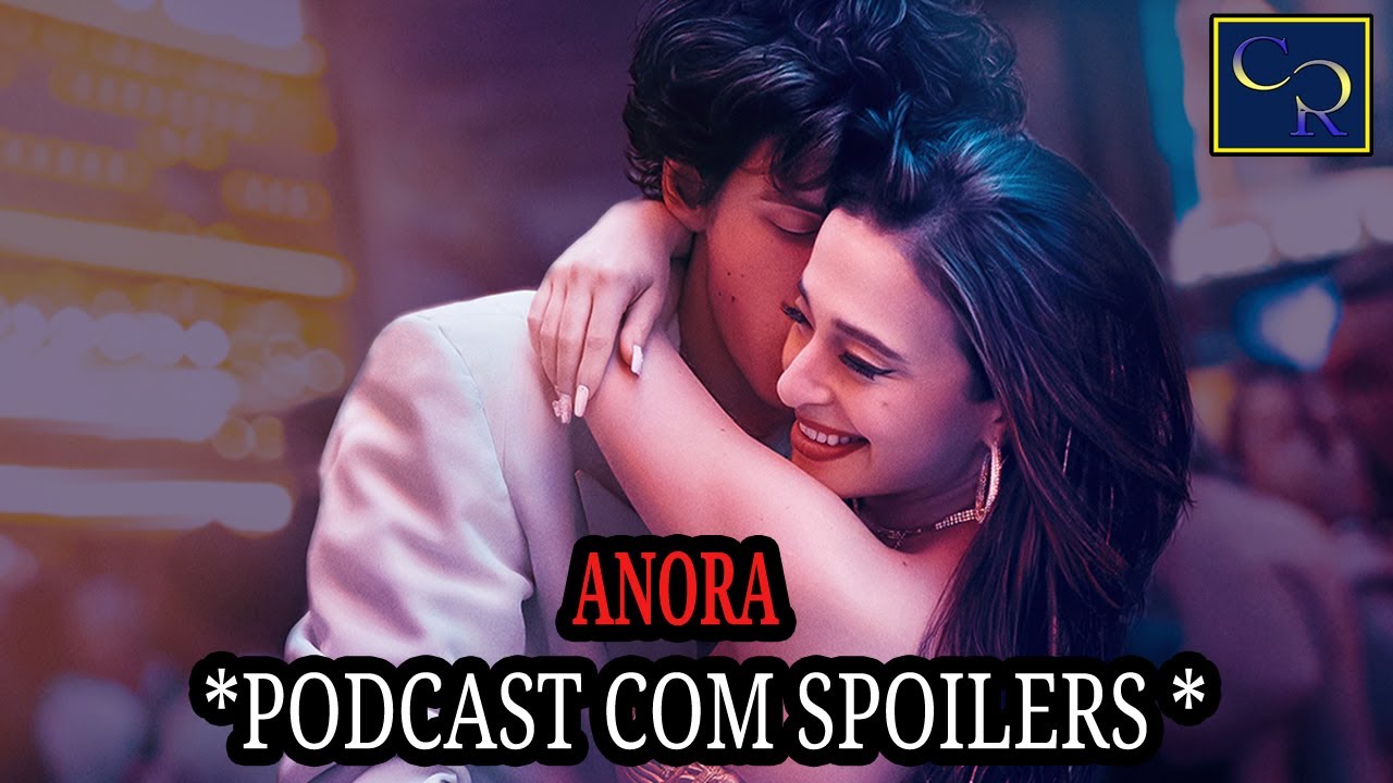 PODCAST - Análise - Anora - YouTube