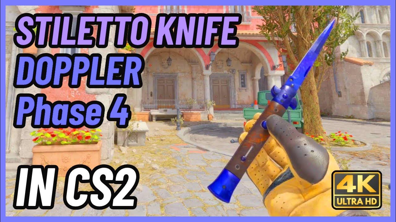 CS2 Stiletto Knife Doppler (Phase 4) | CS2 Knife In-Game Showcase [4K] - YouTube