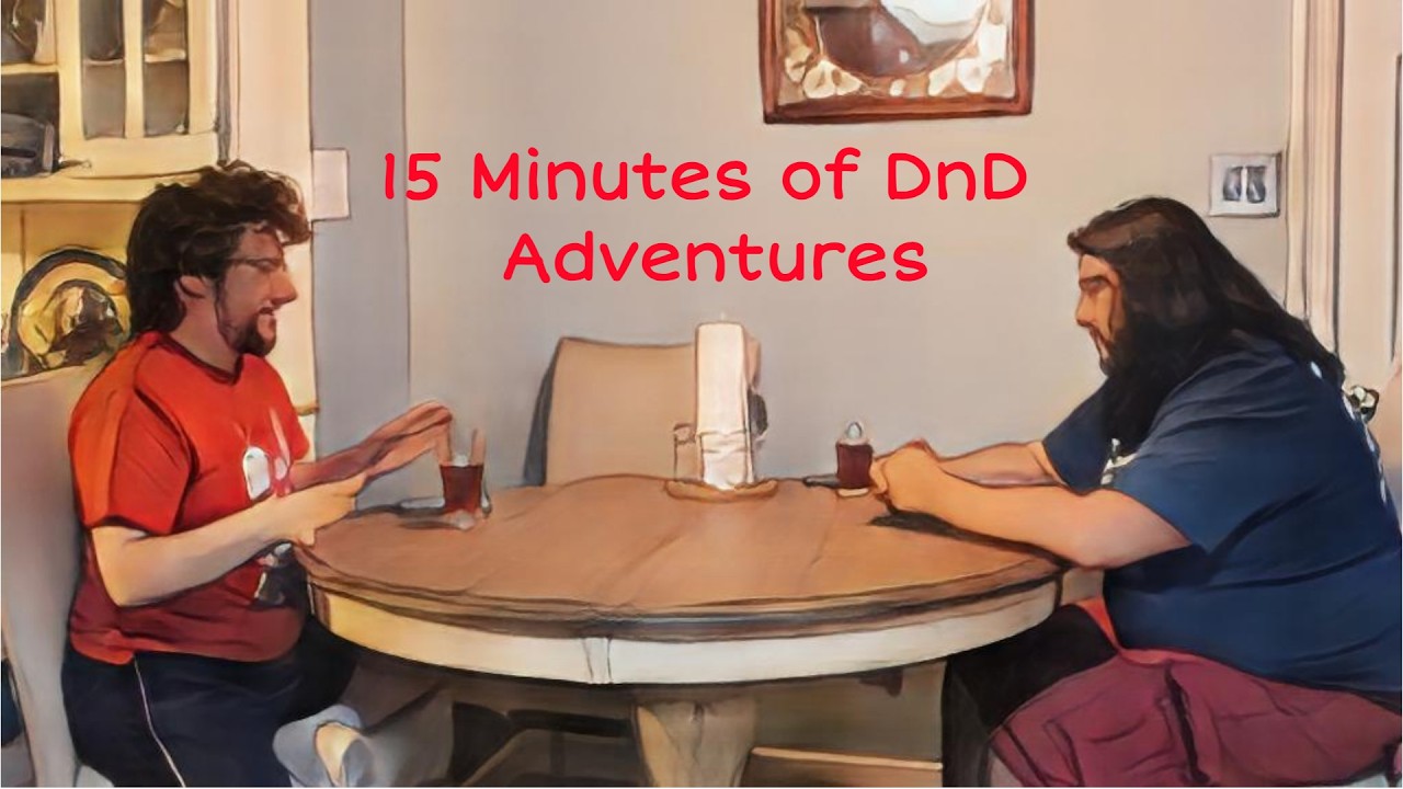 15 Minutes of DnD Adventures - YouTube