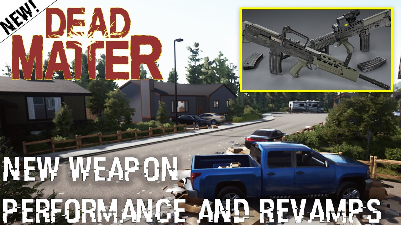 New Weapon, Performance & Revamps! Dead Matter Update - YouTube