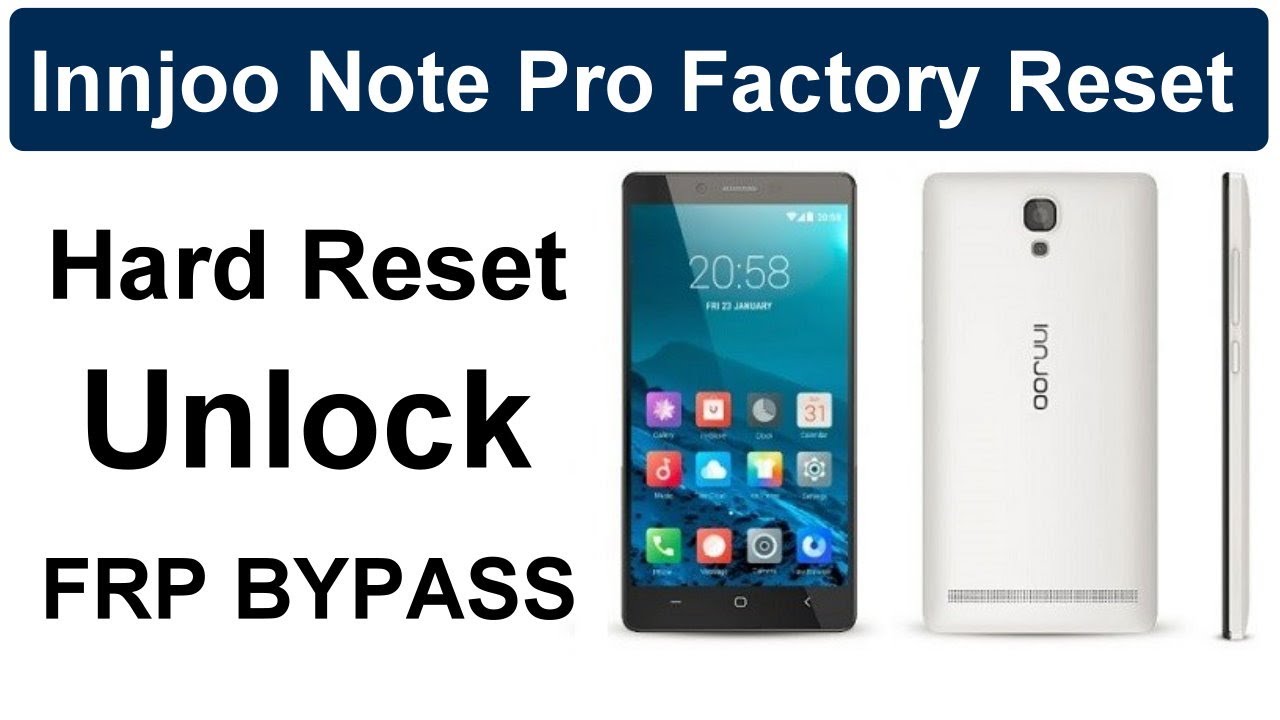 Innjoo Note Pro Hard Reset, Innjoo Note Pro Google Account Bypass ...