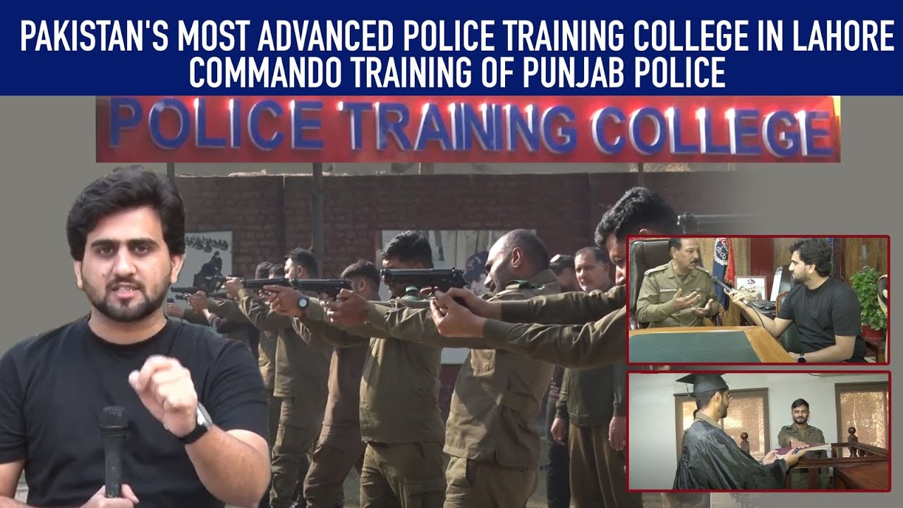 Pakistan's Most Advanced Police Training College in Lahore | Commando Training of Punjab Police ...